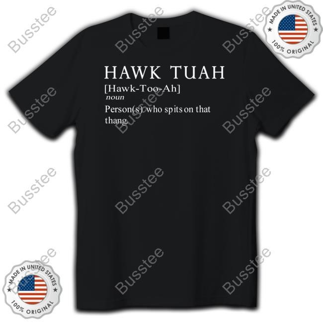 Official Themaskbitch Hawk Tuah Noun Persons Who Spits On That Thang ...